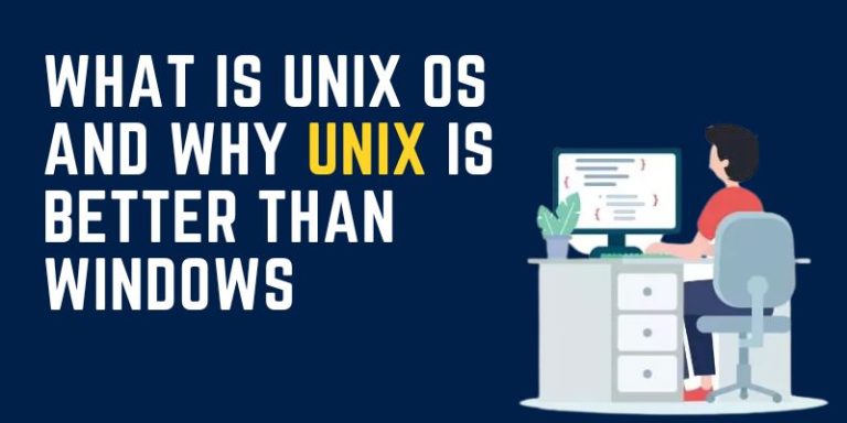 What Is Unix Os And Why Unix Is Better Than Windows